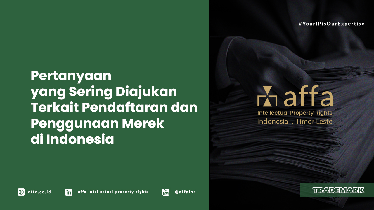 Pertanyaan yang Sering Diajukan Terkait Pendaftaran dan Penggunaan Merek di Indonesia – AFFA ...