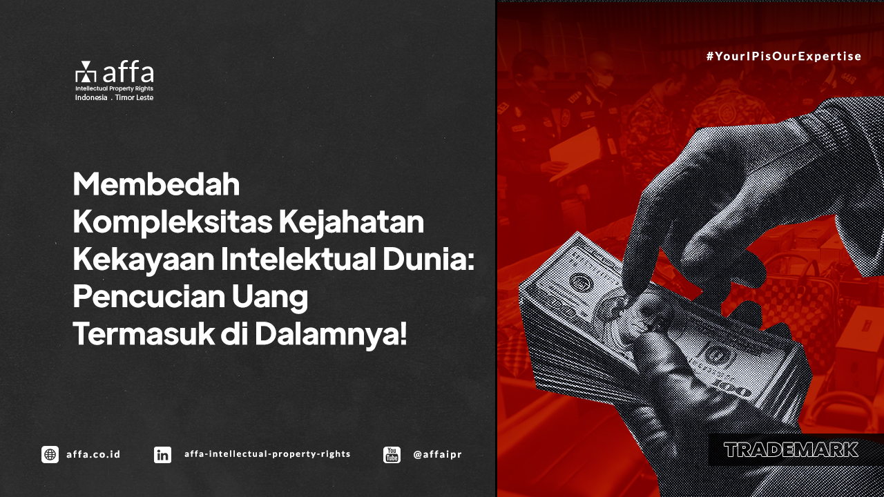 Membedah Kompleksitas Kejahatan Kekayaan Intelektual Dunia: Pencucian Uang Termasuk di Dalamnya ...