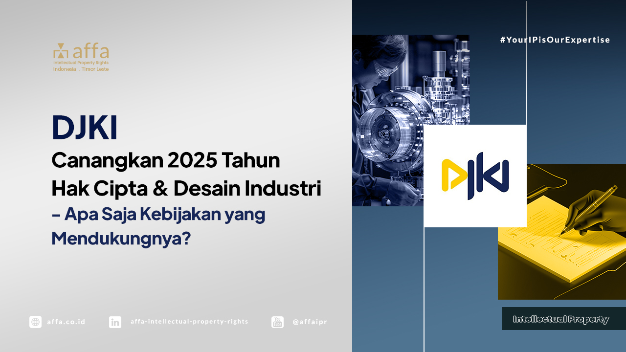 DJKI Canangkan 2025 Tahun Hak Cipta & Desain Industri – Apa Saja Kebijakan yang Mendukungnya ...